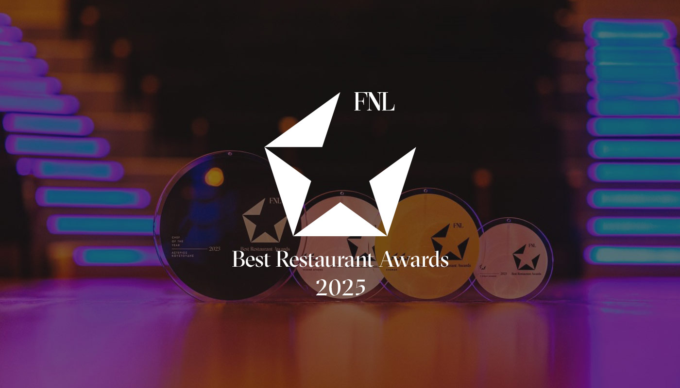 FNL Best Restaurant Awards 2025: τη Δευτέρα 24 Φεβρουαρίου ...
